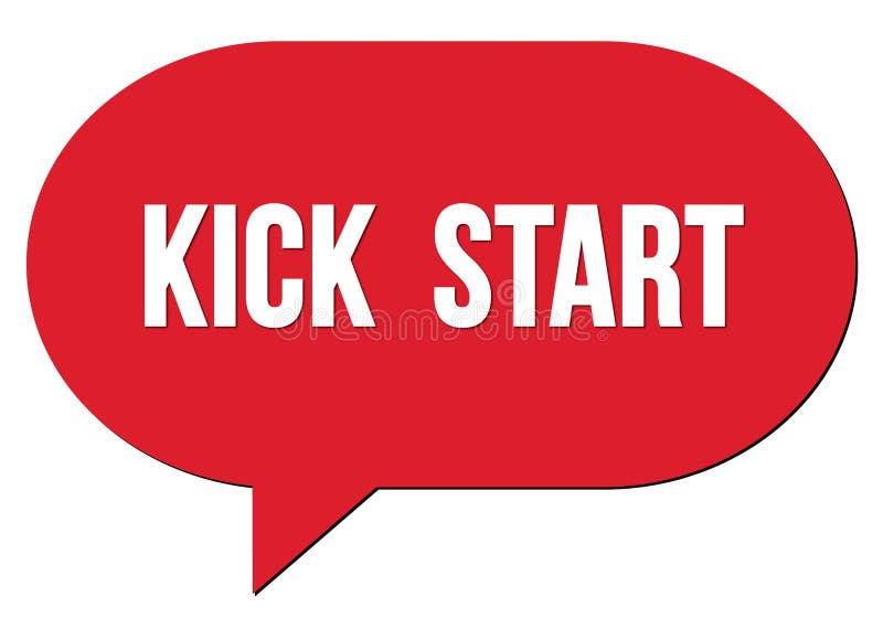 KICK START Text Written in a Red Speech Bubble Stock Illustration ...