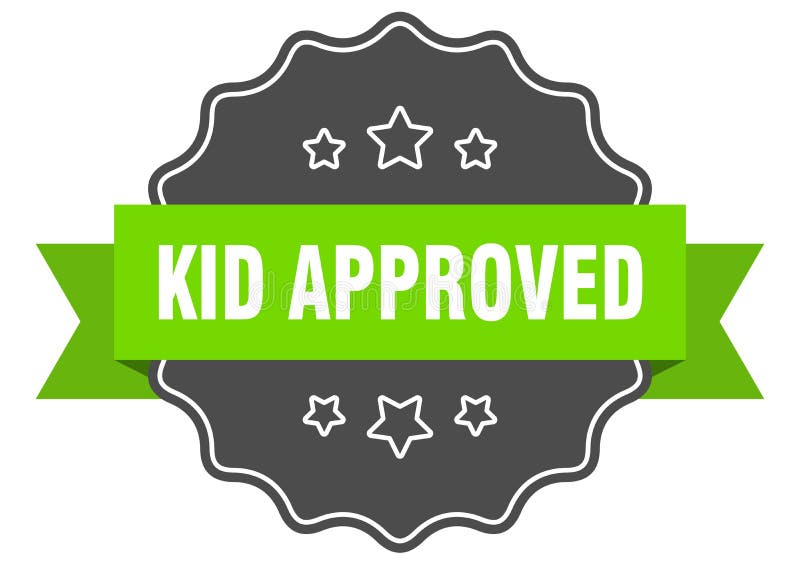 Kid Approved Label. Kid Approved Isolated Seal. Sticker. Sign Stock ...