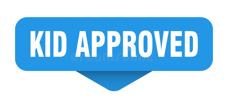Kid Approved Sticker. Kid Approved Sign on Transparent Background Stock ...