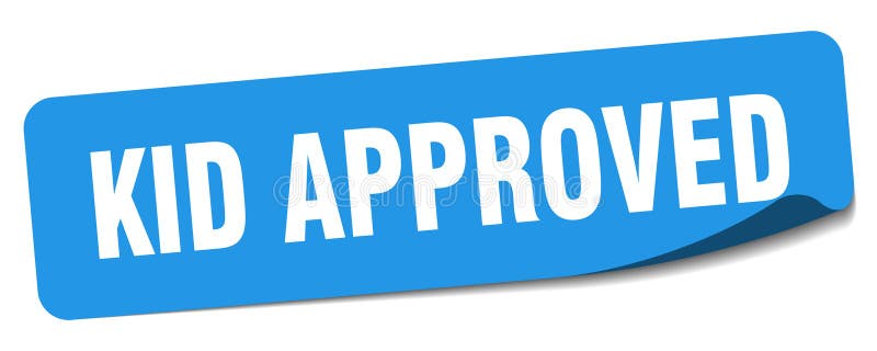 Kid Approved Sticker. Kid Approved Label Stock Vector - Illustration of ...