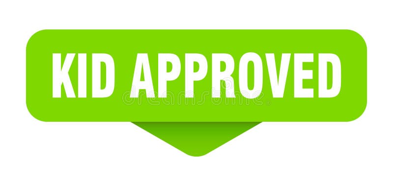 Kid Approved Sticker. Kid Approved Sign on Transparent Background Stock ...
