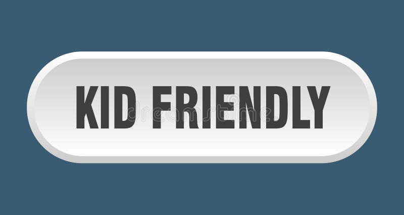 Kid Friendly Button. Rounded Sign on White Background Stock Vector ...