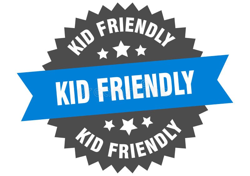 Kid Friendly Sign. Kid Friendly Round Isolated Ribbon Label Stock ...