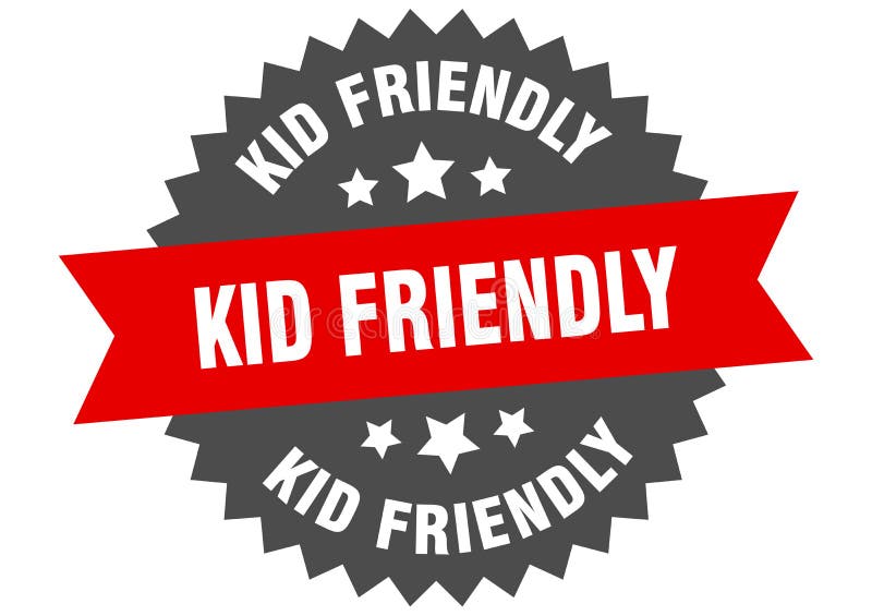 Kid Friendly Sign. Kid Friendly Round Isolated Ribbon Label Stock ...