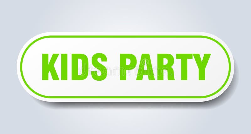 Kids Party Sign. Rounded Isolated Button. White Sticker Stock Vector ...