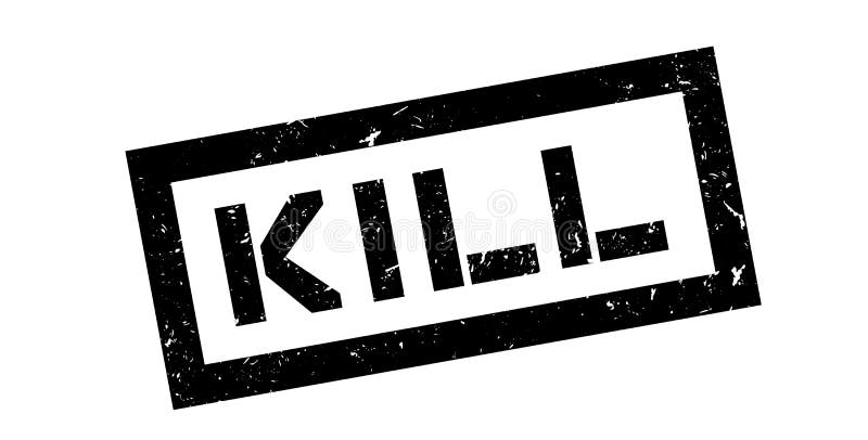 Kill rubber stamp stock illustration. Illustration of grunge - 83212919