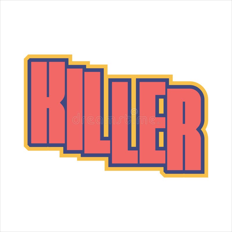 Killer Text Stock Illustrations – 1,116 Killer Text Stock Illustrations ...