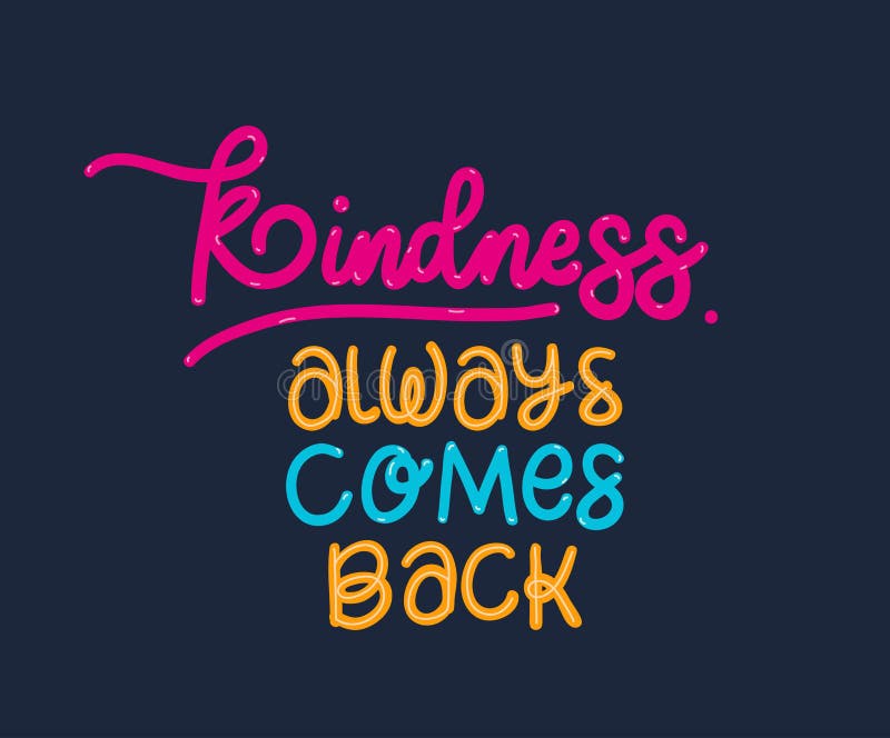 Kindness always Comes Back Inspirational Design with Rainbow Quote ...