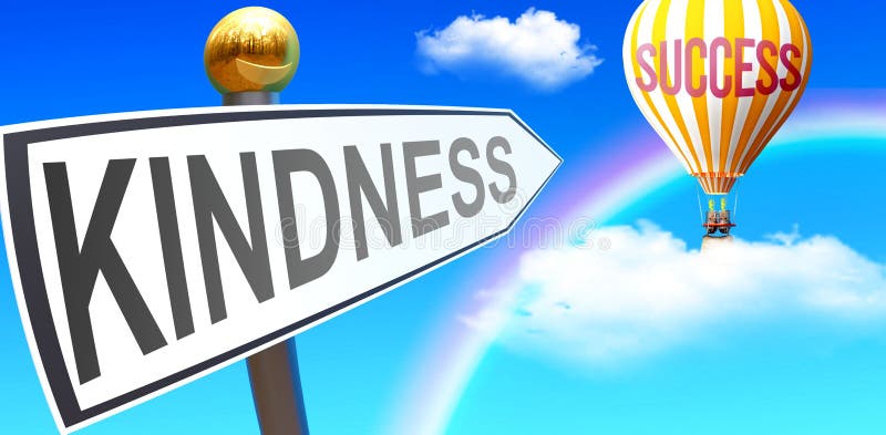 Kindness leads to success stock illustration. Illustration of achieve ...