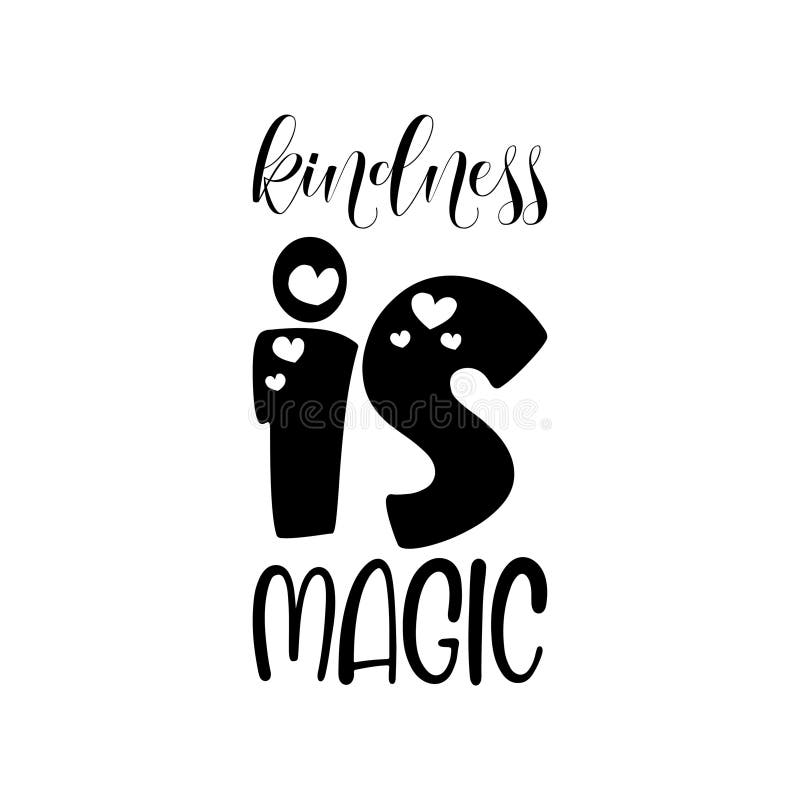 Kindness is Magic, Hand Lettering. Stock Vector - Illustration of ...