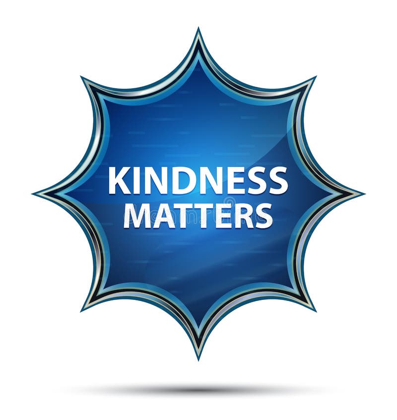 Kindness Matters Magical Glassy Sunburst Blue Button Sky Blue ...