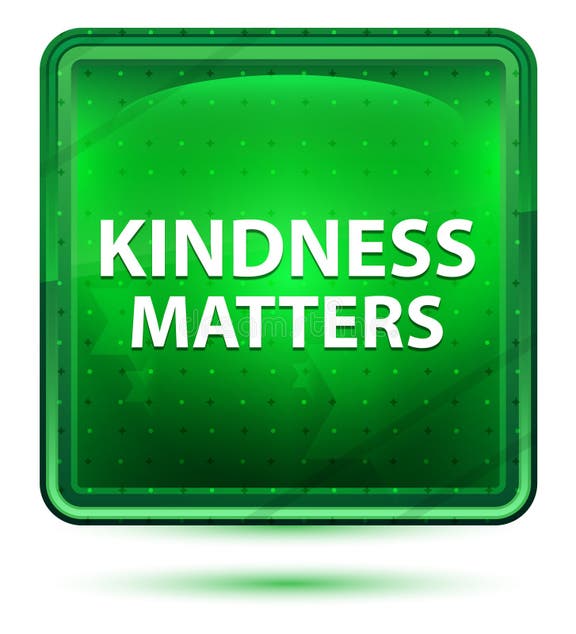 Kindness Matters Neon Light Green Square Button Stock Illustration ...
