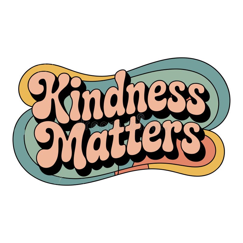 Kindness Matters Retro Typography T Shirt Design Stock Illustration ...