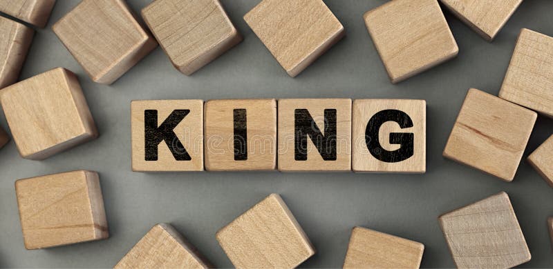 King - Word Concept from Wooden Blocks. Top View Stock Photo - Image of ...