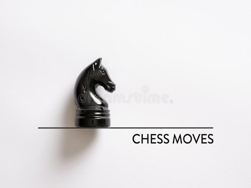 Knight Chess Piece with the Message Chess Moves. How Chess Pieces Move ...
