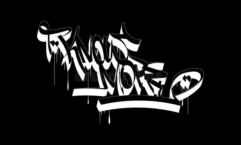KNOW MORE Graffiti Tag Style Design Stock Vector - Illustration of ...