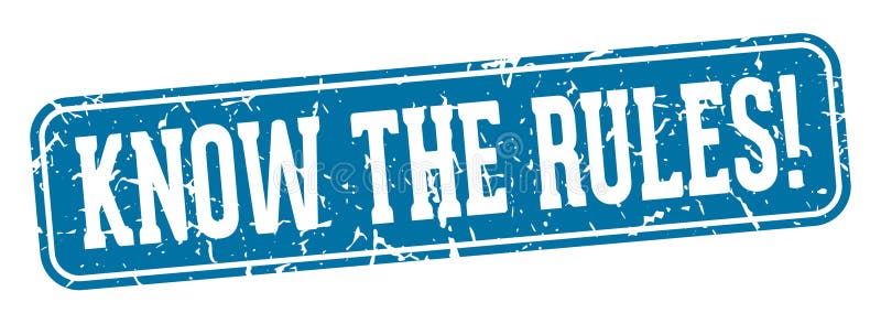 Know the Rules Rectangular Sign. Know the Rules Stamp Stock ...