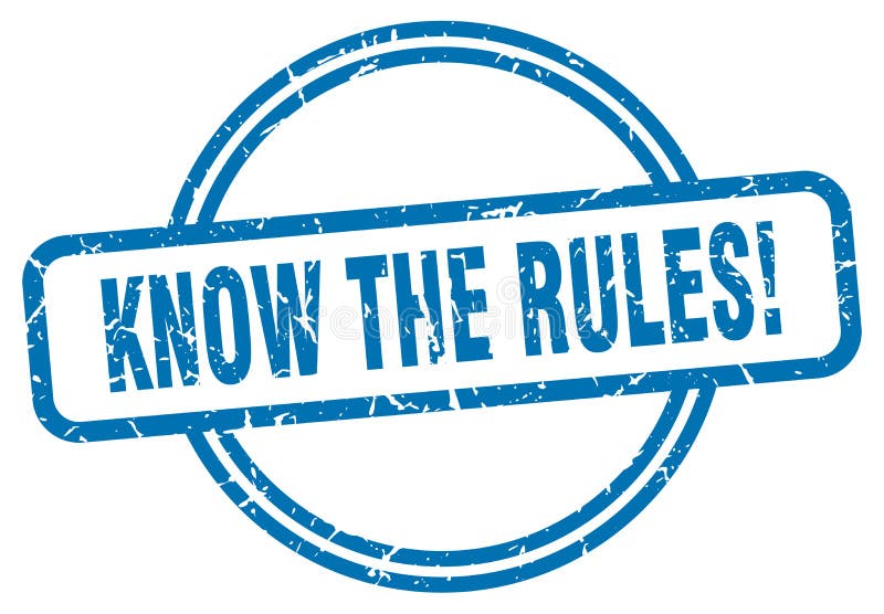 Know the Rules Stamp. Know the Rules Round Grunge Sign. Stock Vector ...