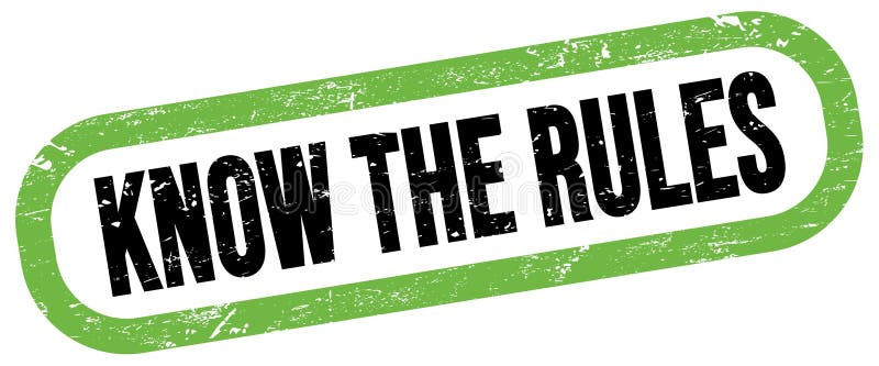 KNOW the RULES, Text Written on Green-black Stamp Sign Stock ...