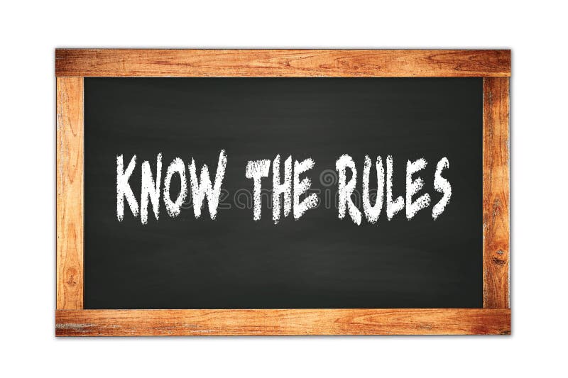 KNOW the RULES Text Written on Wooden Frame School Blackboard Stock ...