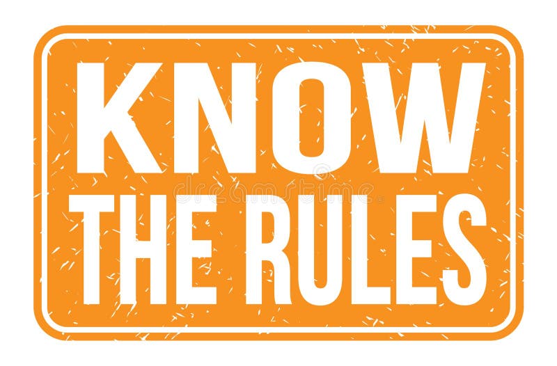 KNOW the RULES, Words on Orange Rectangle Stamp Sign Stock Illustration ...