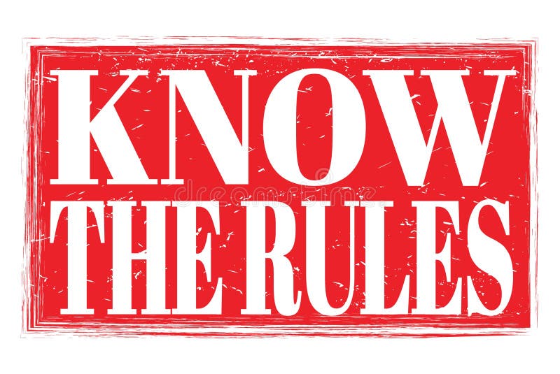 KNOW the RULES, Words on Red Grungy Stamp Sign Stock Illustration ...