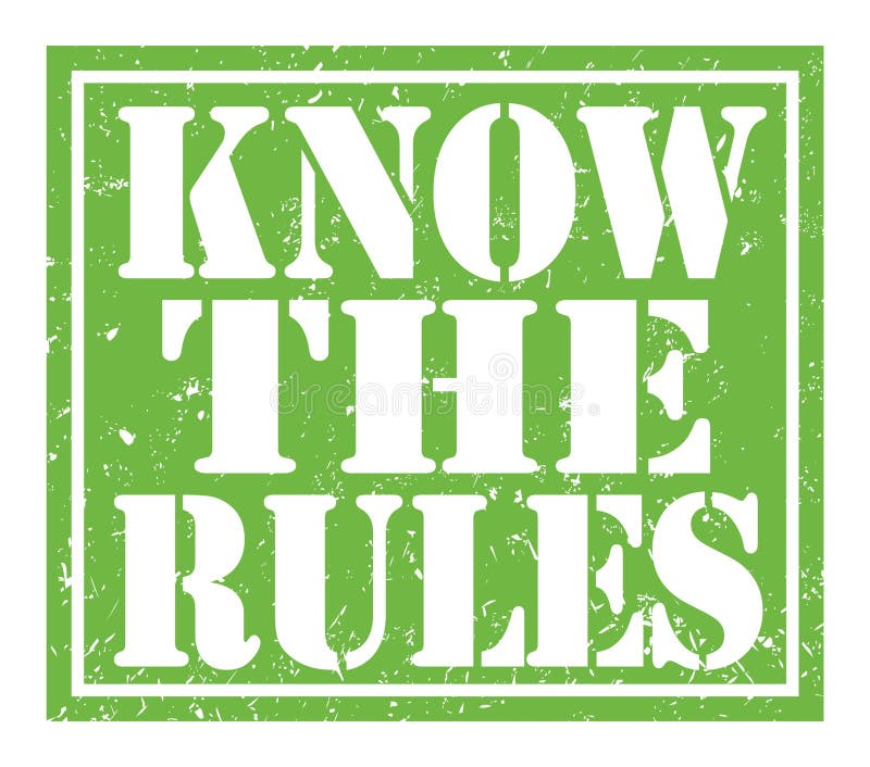 KNOW the RULES, Text Written on Green Stamp Sign Stock Illustration ...
