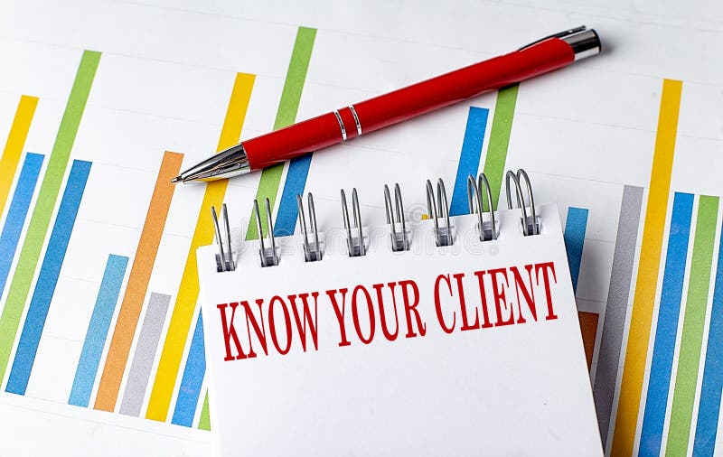 KNOW YOUR CLIENT Text on a Notebook with Chart and Pen Business Concept ...
