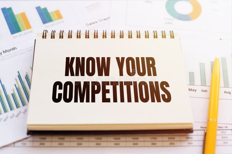 KNOW YOUR COMPETITION Text Written in a Notebook with a Pen on ...