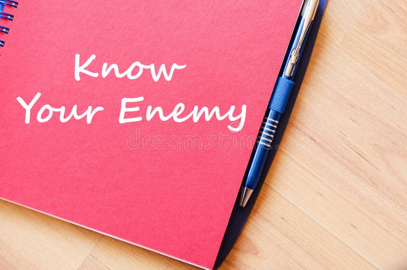 Know Your Enemy Write on Notebook Stock Image - Image of concept, game ...