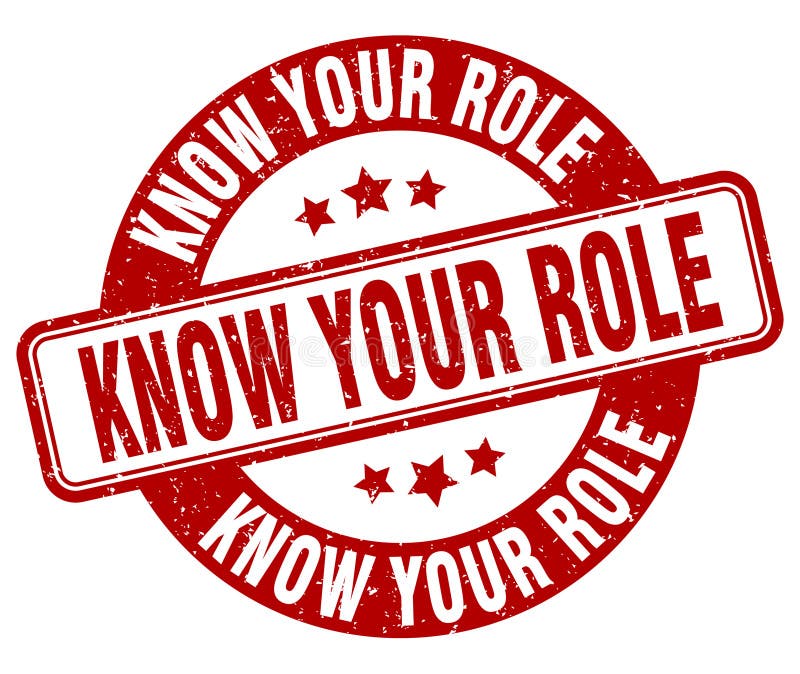 Know Your Role Stamp. Know Your Role Label. Round Grunge Sign Stock ...