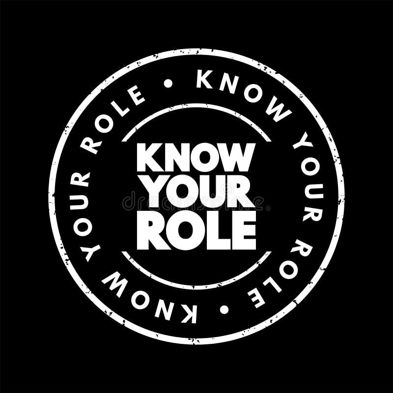 Know Your Role Text Stamp, Concept Background Stock Illustration ...