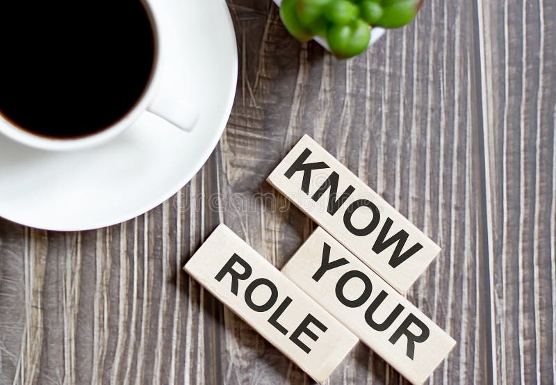 KNOW YOUR ROLE Text on a Wooden Cubes on a Wooden Background Stock ... KNOW YOUR ROLE Text on a Wooden Cubes on a Wooden Background Stock ...