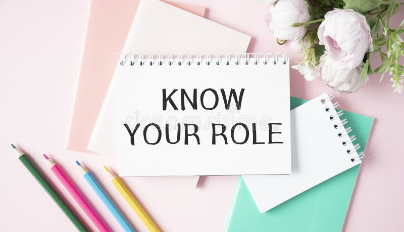Know Your Role Written on Paper Over Pink Stock Photo - Image of ...