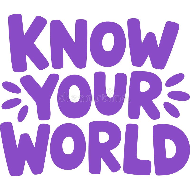 Know Your World Bold Text Graphic Stock Illustration - Illustration of ...