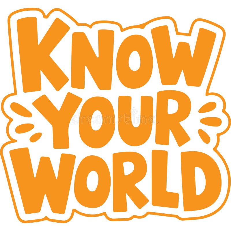 Know Your World Bold Text Graphic Stock Vector - Illustration of poster ...