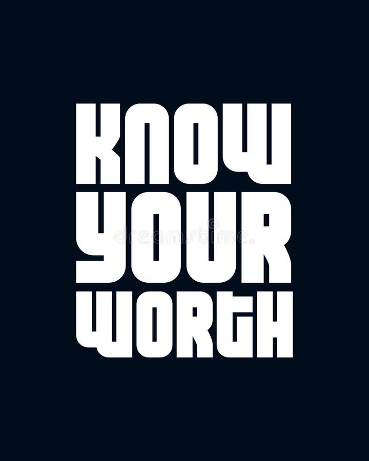 Know your worth stock vector. Illustration of design - 193973708