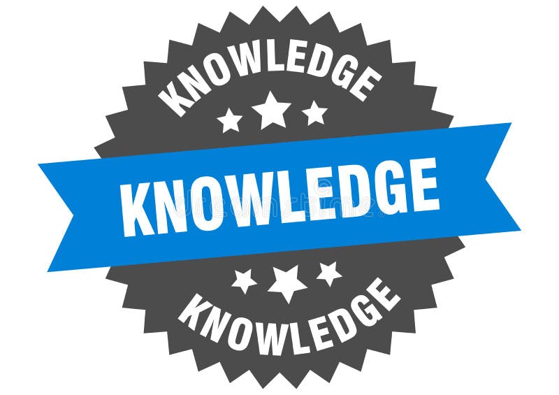 Knowledge Sign. Knowledge Circular Band Label. Knowledge Sticker Stock ...
