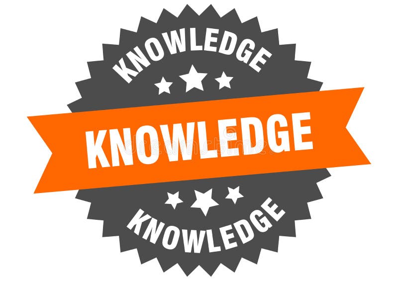 Knowledge Sign. Knowledge Circular Band Label. Knowledge Sticker Stock ...