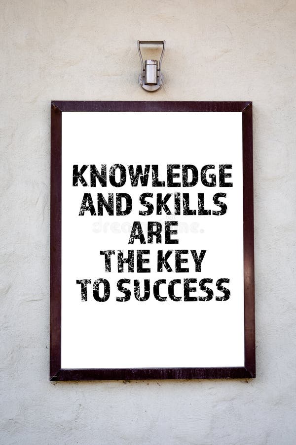 Knowledge and Skills are the Key To Success. Text on Advertising Poster ...