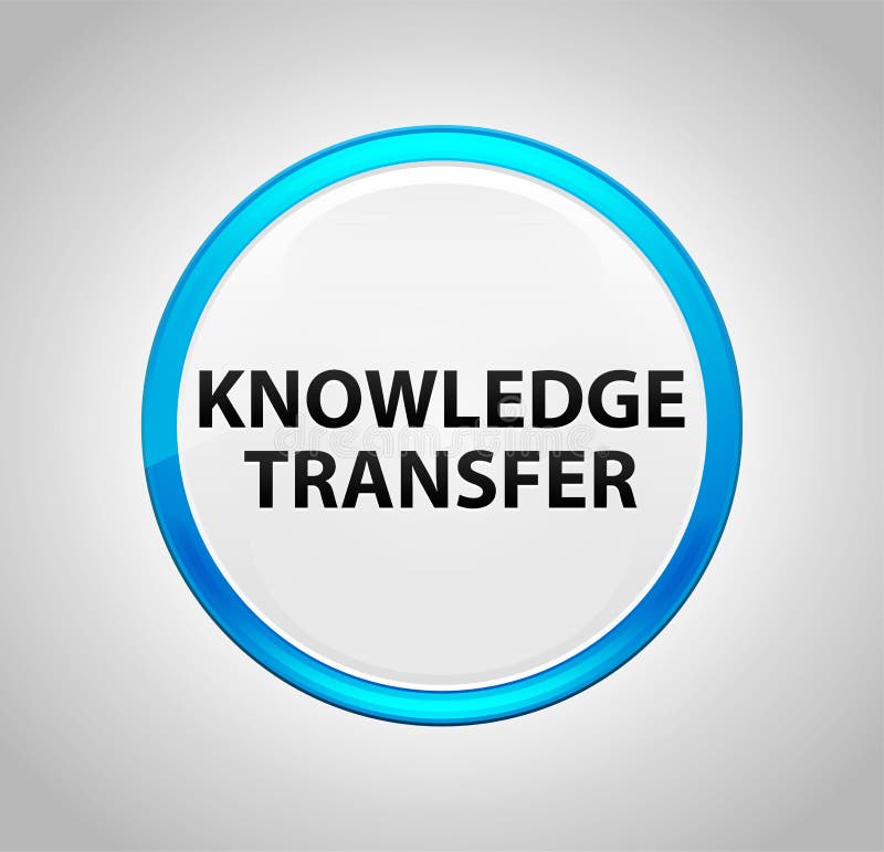 Knowledge Transfer Round Blue Push Button Stock Illustration ...