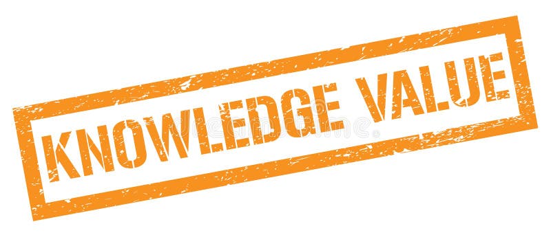 KNOWLEDGE VALUE Orange Grungy Rectangle Stamp Stock Illustration ...