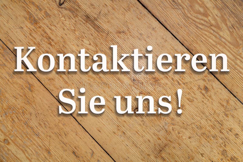 `Kontaktieren Sie Uns` White Text on a Wooden Background. Translation ... `Kontaktieren Sie Uns` White Text on a Wooden Background. Translation ...