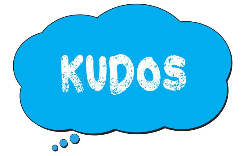 KUDOS Text Written on a Blue Thought Bubble Stock Illustration ...
