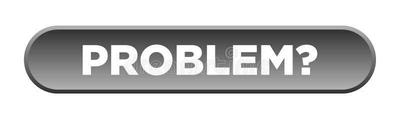 Problem button stock vector. Illustration of background - 156114692