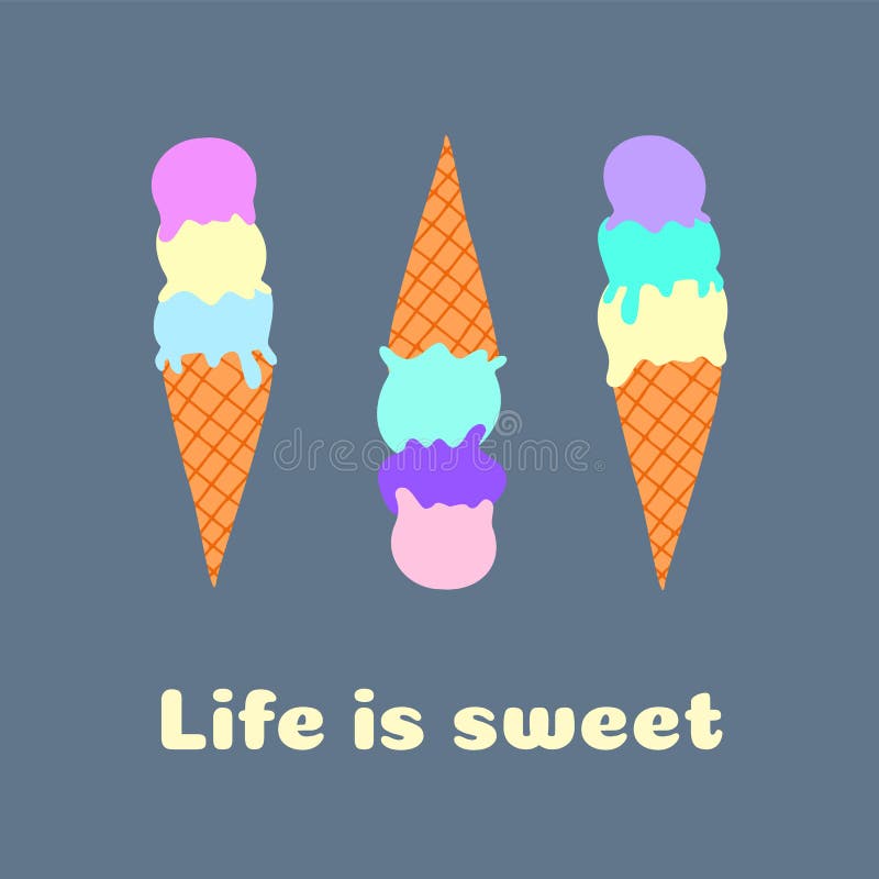 La Vida Es Afiche Dulce. Tres Helados Ilustración del Vector ...