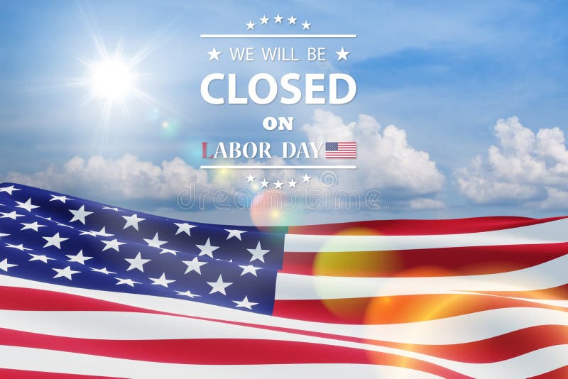 Labor Day Background Design. we Will Be Closed on Labor Day. Stock ...