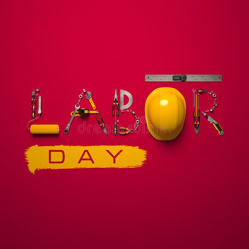 He LABOR DAY Phrase Laid Out from a Set of Construction Tools. Stock ...