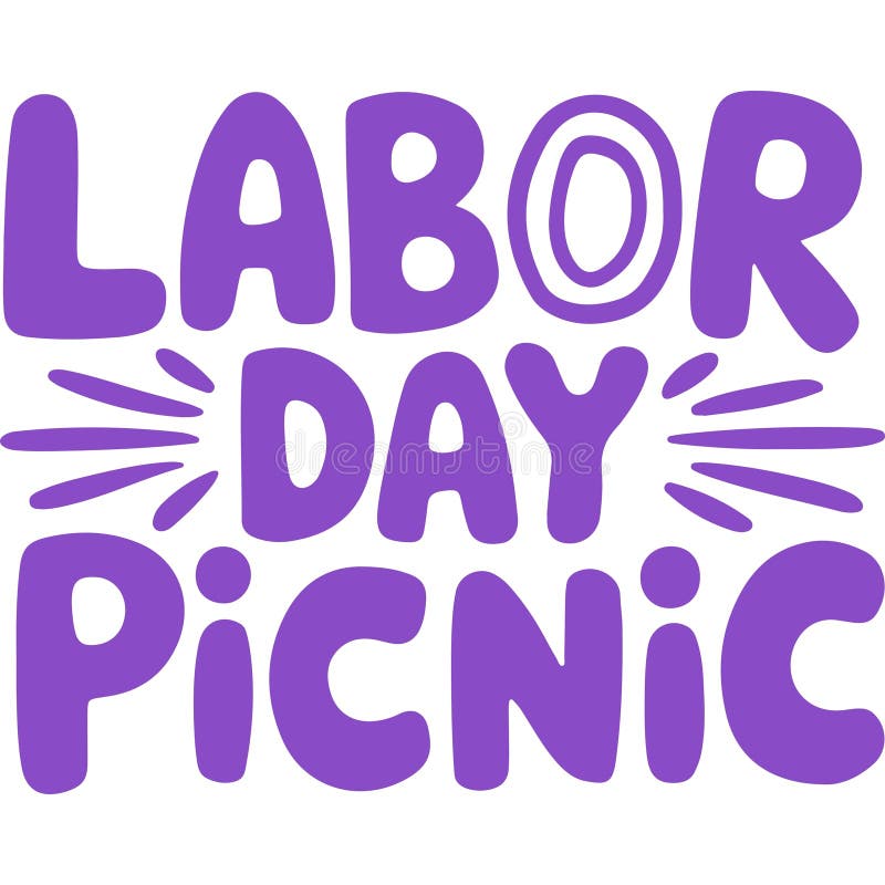 Labor Day Picnic Fun Design Graphic Stock Vector - Illustration of font ...