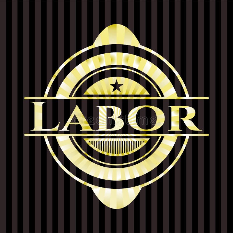 Labor Golden Badge. Vector Illustration Stock Vector - Illustration of ...